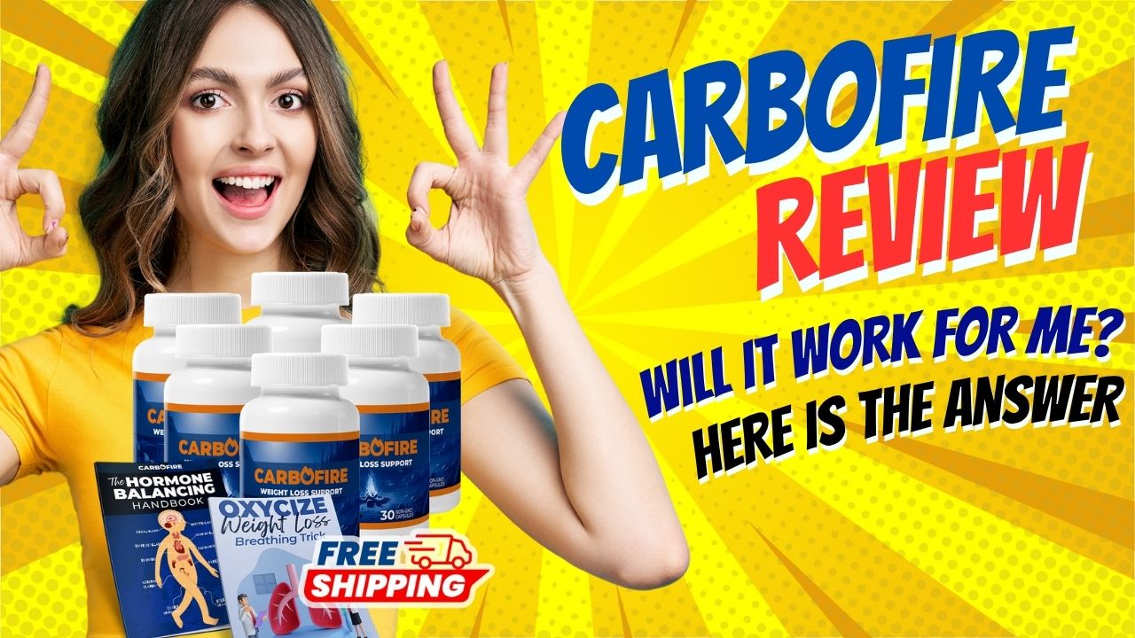 CarboFire Review – Does This Really Works?